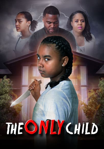 Watch The Only Child (2024) - Free Movies | Tubi