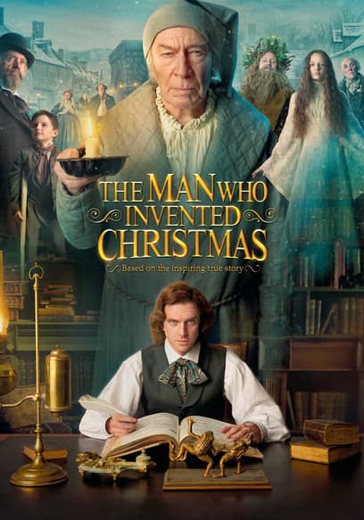 Watch The Man Who Invented Christmas (2017) - Free Movies | Tubi