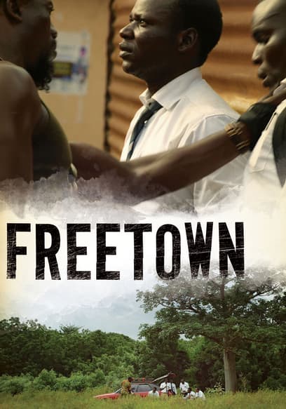 Watch Freetown (Doblado) (2015) - Free Movies | Tubi