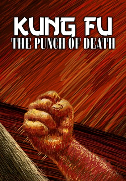 Watch Kung Fu: The Punch of Death (1972) - Free Movies | Tubi
