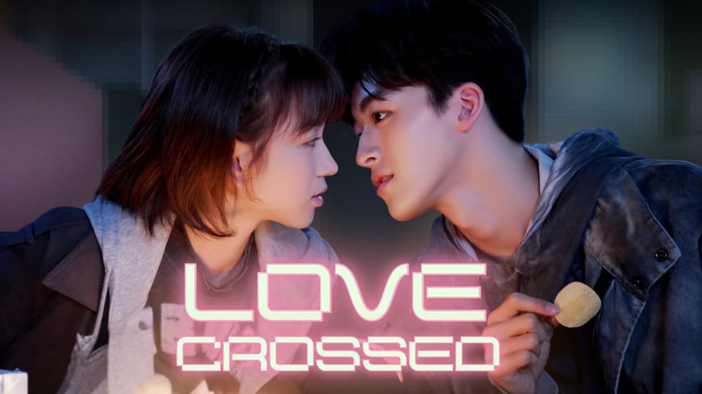 Watch Love Crossed Streaming Online | Tubi Free TV