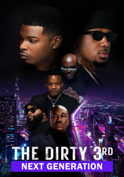 Watch The Dirty 3rd: Next Generation (2023) - Free Movies | Tubi