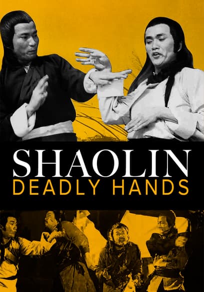 Watch Shaolin Deadly Hands (1978) - Free Movies | Tubi