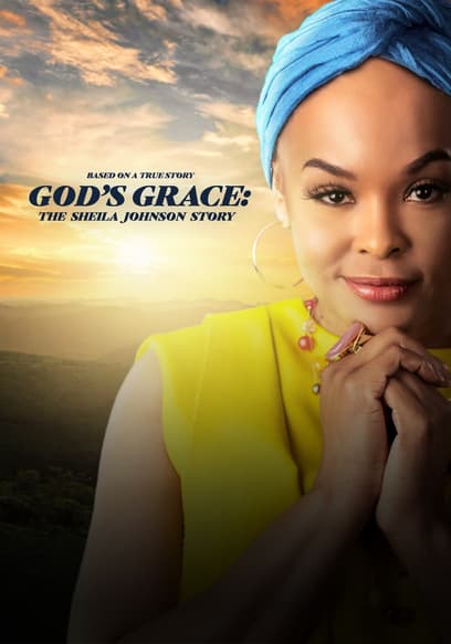Watch God's Grace: The Sheila Johnson Story (2023) - Free Movies | Tubi