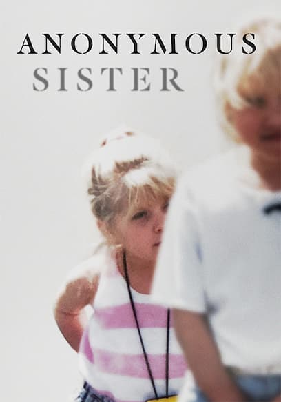 Watch Anonymous Sister 2021 Free Movies Tubi 0030