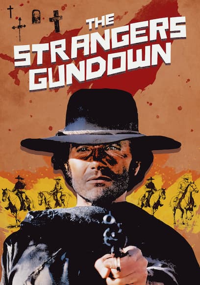 Watch The Strangers Gundown (1969) - Free Movies | Tubi