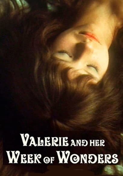 Watch Valerie and Her Week of Wonders (1970) - Free Movies | Tubi