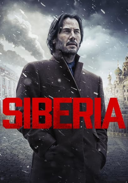 Watch Siberia (2018) - Free Movies | Tubi