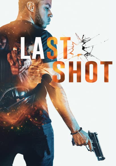 Watch Last Shot (2020) - Free Movies | Tubi