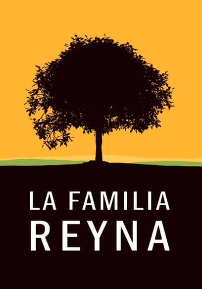 Watch La Familia Reyna (2015) - Free Movies | Tubi