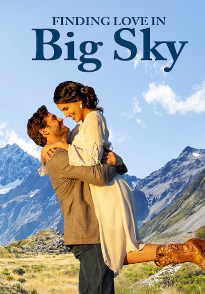 Watch Finding Love in Big Sky (2021) - Free Movies | Tubi