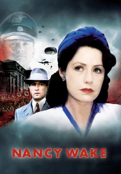 Watch Nancy Wake S01:E01 - Part 1 - Free TV Shows | Tubi