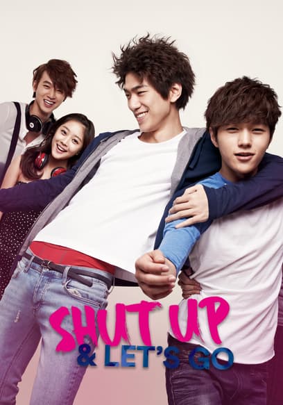 Watch Shut Up and Let's Go - Free TV Shows | Tubi