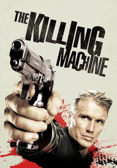 Watch The Killing Machine (2010) - Free Movies | Tubi