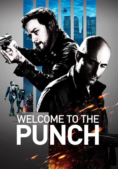 Watch Welcome to the Punch (2013) - Free Movies | Tubi