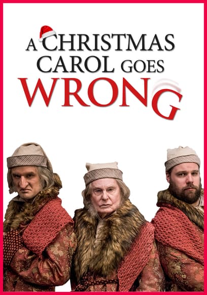 Watch A Christmas Carol Goes Wrong (2017) - Free Movies | Tubi