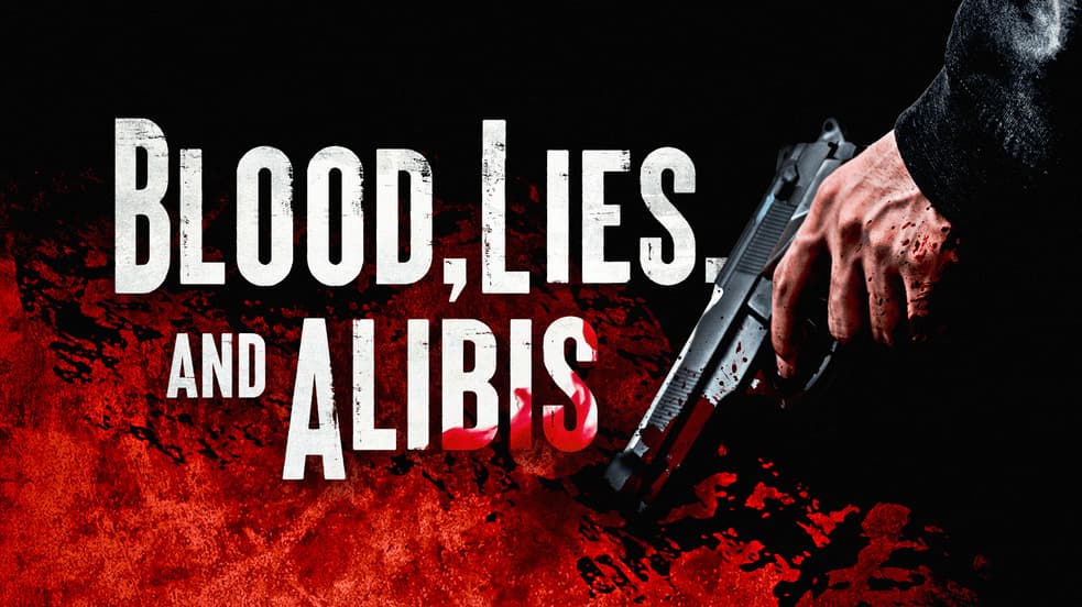 Watch Blood, Lies and Alibis Streaming Online | Tubi Free TV