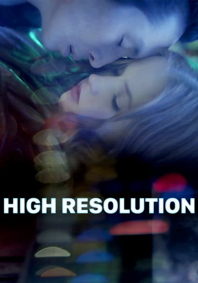 Watch High Resolution (2018) - Free Movies | Tubi