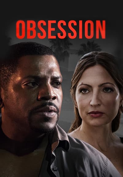 Watch Obsession (2019) - Free Movies | Tubi