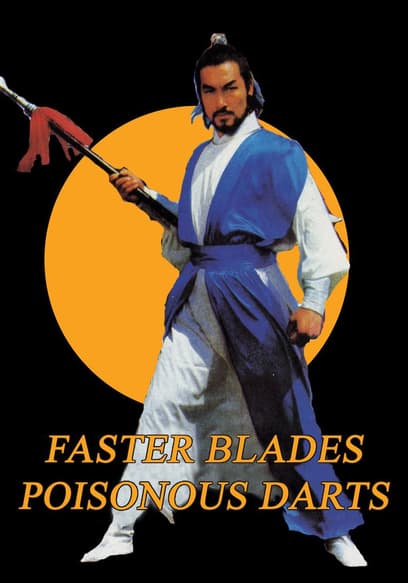 Watch Faster Blade Poisonous Darts (1983) - Free Movies | Tubi