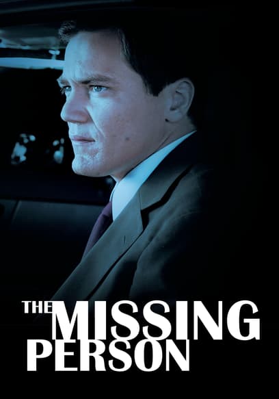 Watch The Missing Person (2009) - Free Movies | Tubi