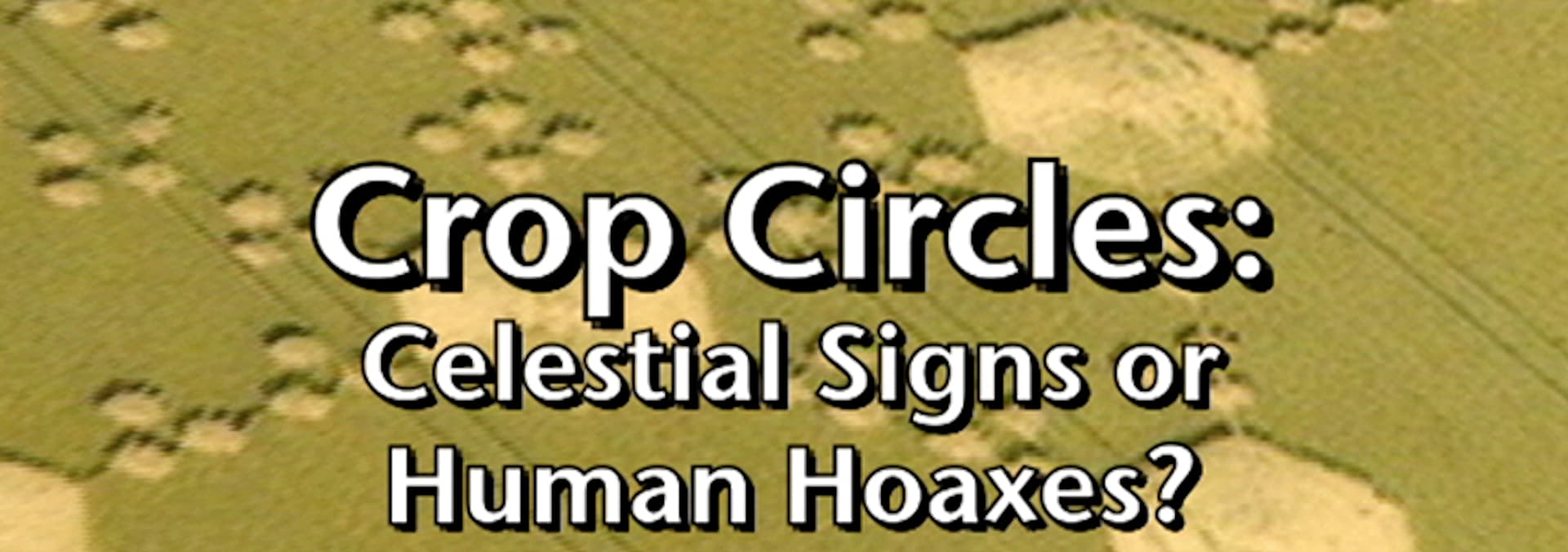 Watch World's Greatest Mysteries S03:E06 - Crop Circles: Celestial ...