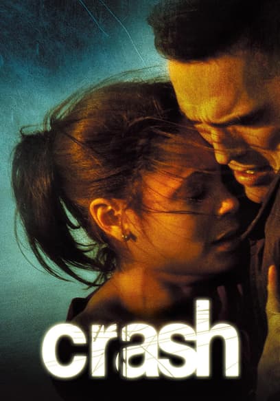 Watch Crash (2004) - Free Movies | Tubi