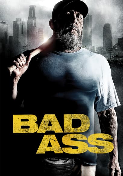 Watch Bad Ass (2012) - Free Movies | Tubi