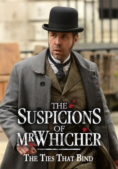 Watch The Suspicions of Mr Whicher: The Ties That Bind - Free Movies | Tubi