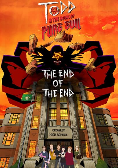 Watch Todd & the Book of Pure Evil: The End of the End - Free Movies | Tubi