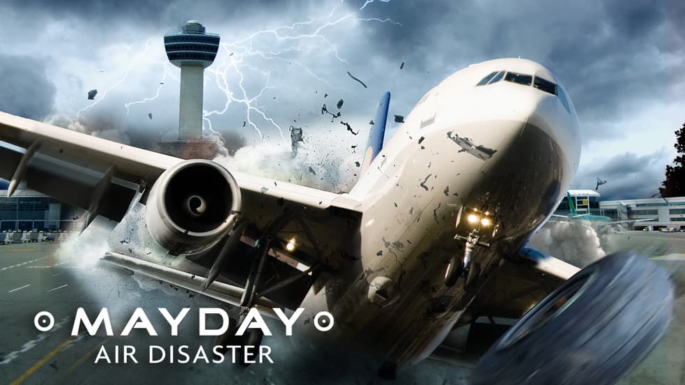 Watch Mayday: Air Disaster Streaming Online | Tubi Free TV