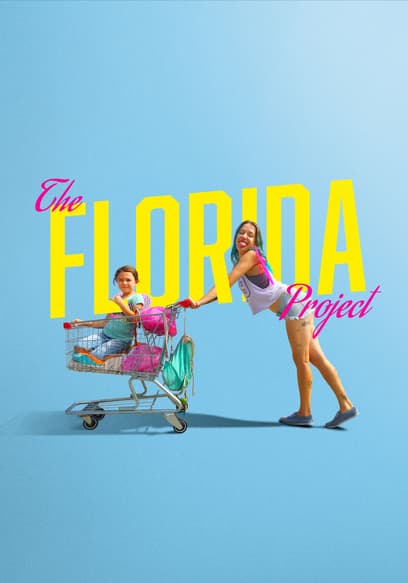Watch The Florida Project (2017) - Free Movies | Tubi
