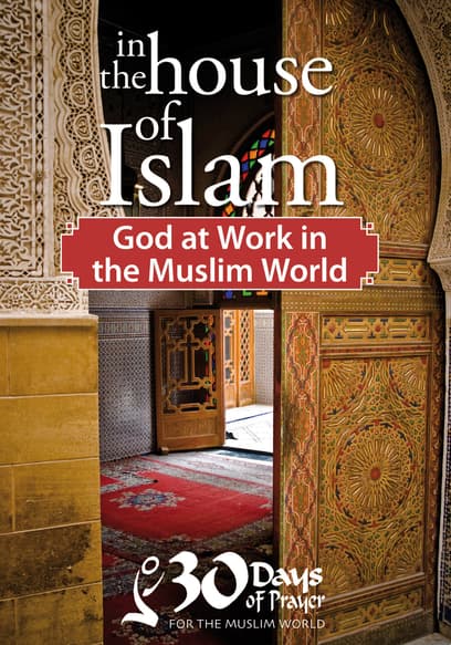 Watch In the House of Islam: God at Work in the Muslim - Free Movies | Tubi