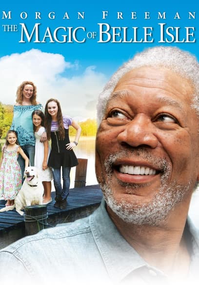 Watch The Magic of Belle Isle (2012) - Free Movies | Tubi