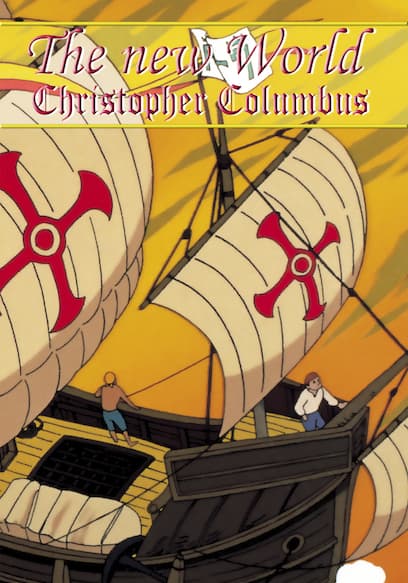 Watch Columbus III, the New World: An Animated Classic - Free Movies | Tubi