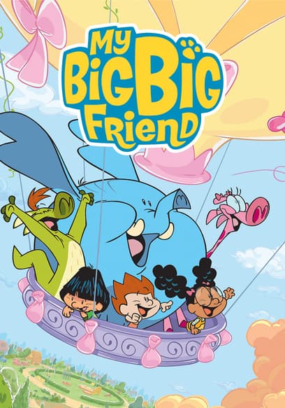 Watch My Big Big Friend Season 2 - Free TV Shows | Tubi