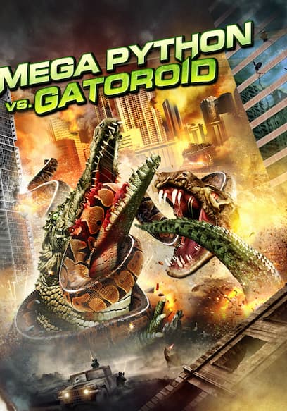Watch Mega Python vs. Gatoroid (2011) - Free Movies | Tubi