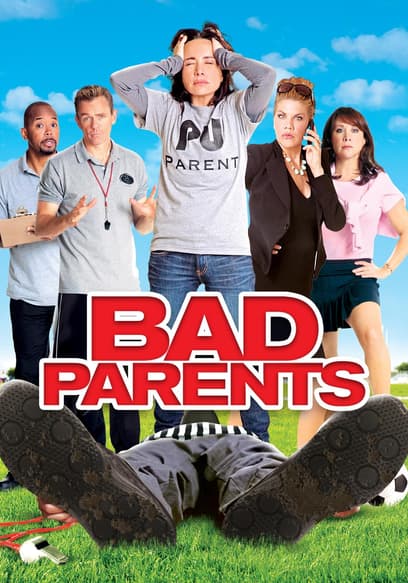 Watch Bad Parents (2012) - Free Movies | Tubi