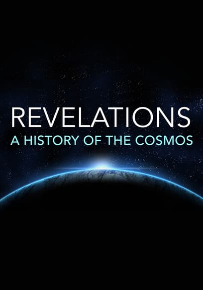 Watch Revelations: A History of the Cosmos S01:E01 - In the Beginning ...