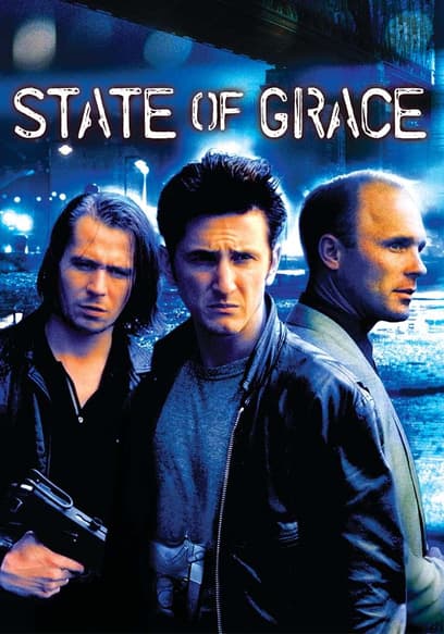 Watch State of Grace (1990) - Free Movies | Tubi