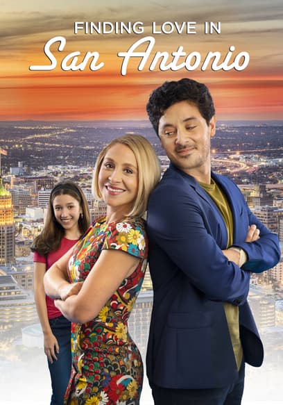 Watch Finding Love in San Antonio (2021) - Free Movies | Tubi