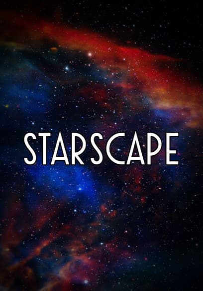 Watch Starscape (2024) - Free Movies | Tubi