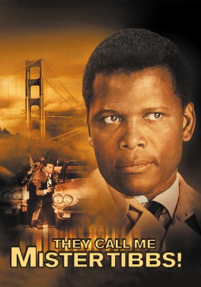 Watch They Call Me Mister Tibbs! (1970) - Free Movies | Tubi