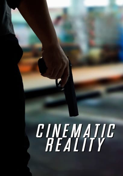 Watch Cinematic Reality (2018) - Free Movies | Tubi