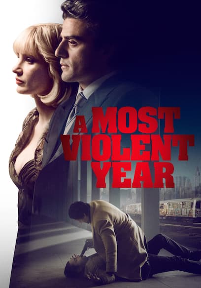 Watch A Most Violent Year (2014) - Free Movies | Tubi