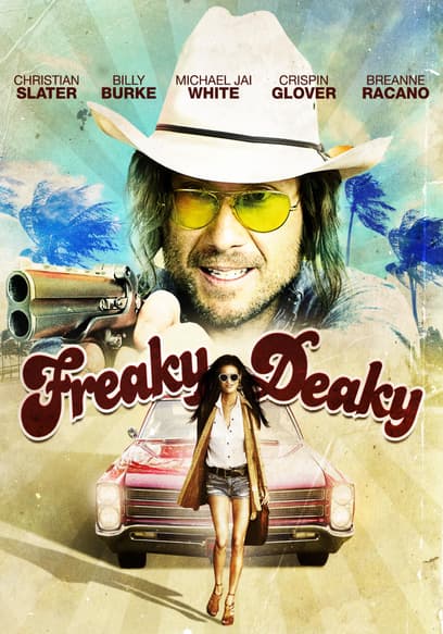 Watch Freaky Deaky (2012) - Free Movies | Tubi