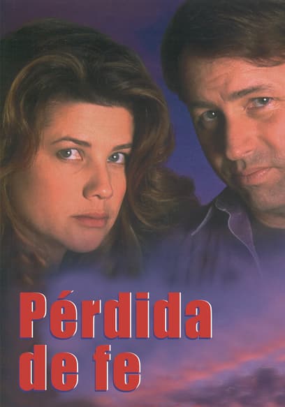 Watch Pérdida de fe (Doblado) (1998) - Free Movies | Tubi