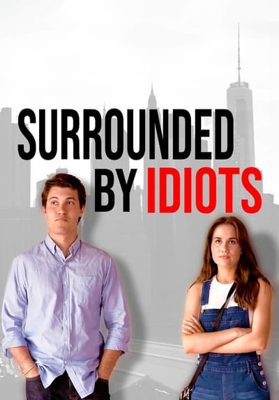 Watch Surrounded by Idiots (2022) - Free Movies | Tubi