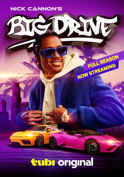 Watch Nick Cannon’s Big Drive - Free TV Shows | Tubi