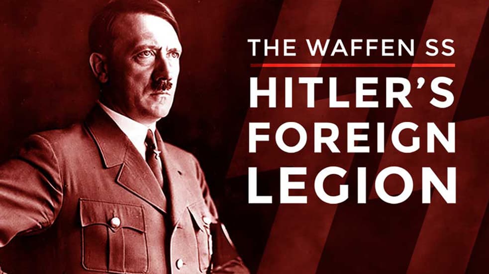 Watch The Waffen SS: Hitler's Foreign Legion - Free TV Shows | Tubi